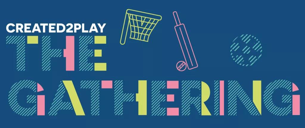 Created2Play – The Gathering | Scripture Union