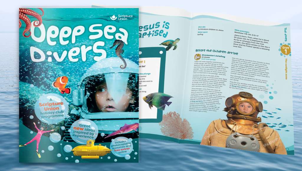 Deep Sea Divers | Scripture Union