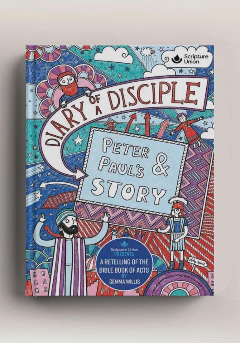 Diary of a Disciple: Peter and Paul's Story | Scripture Union