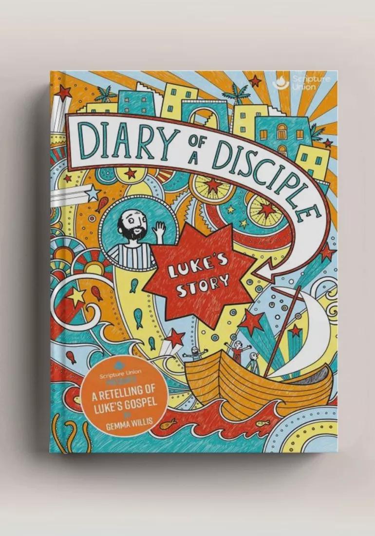 Diary of a Disciple: Luke's Story | Scripture Union