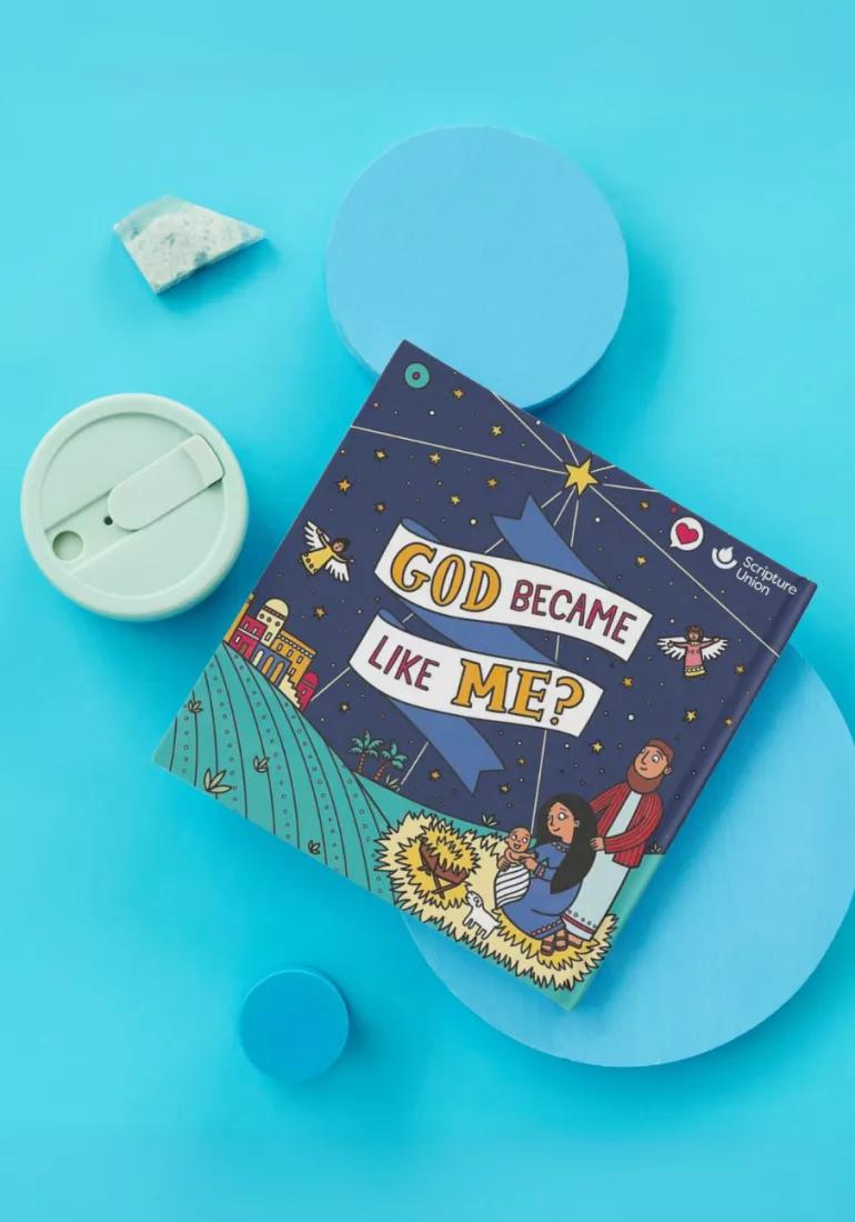God Became Like Me? | Scripture Union