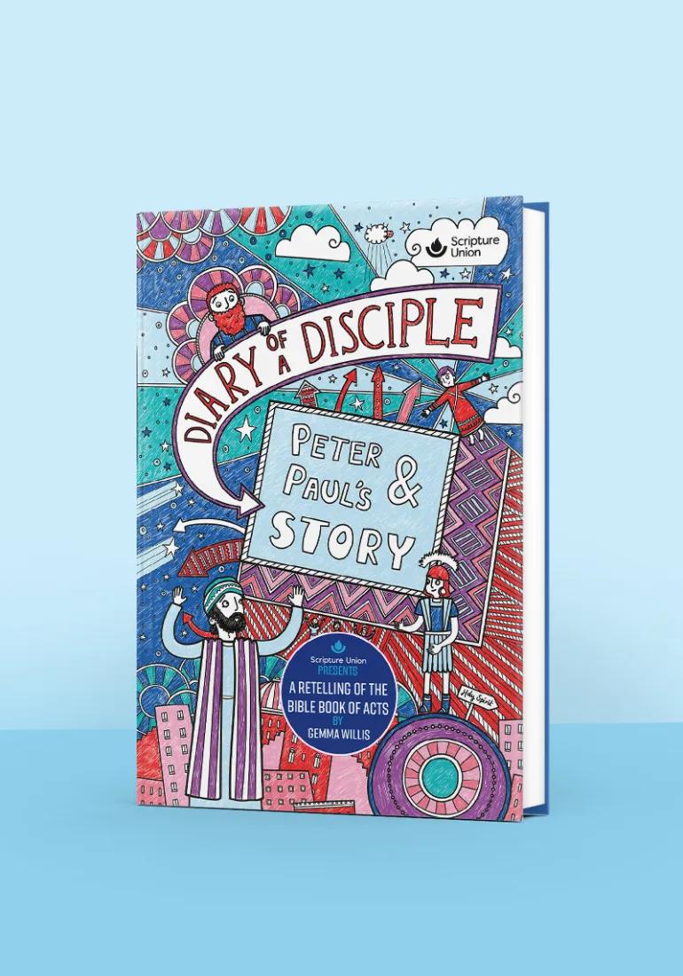 Diary of a Disciple: Peter and Paul's Story | Scripture Union