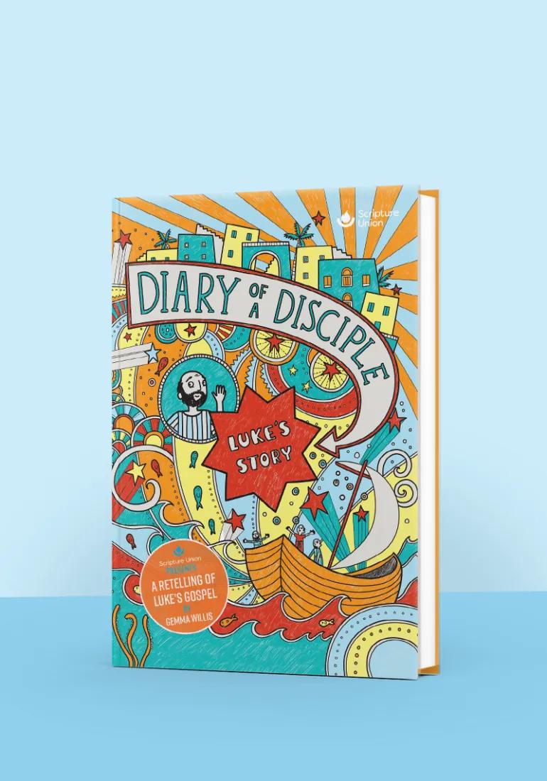 Diary of a Disciple: Luke's Story | Scripture Union