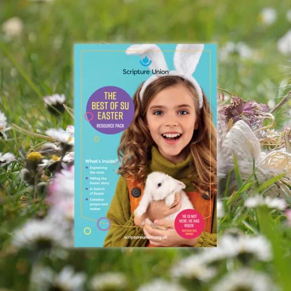 Share the love of Jesus this Easter | Scripture Union